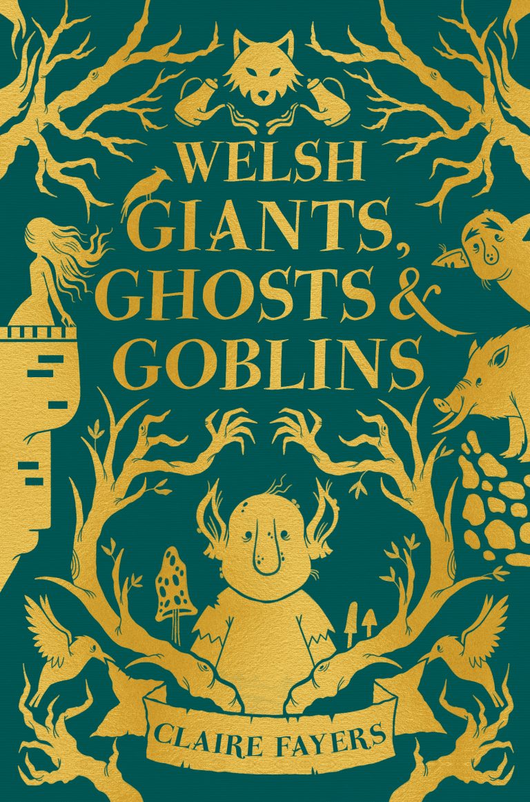 Welsh Fairy Tales, Myths and Legends – Claire Fayers